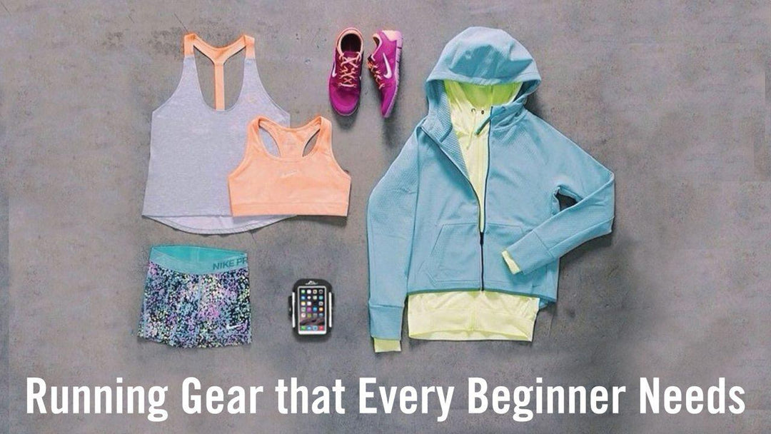 Start Running with Running Gear that Every Beginner Needs